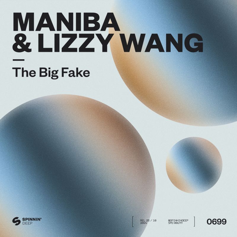 MANIBA & Lizzy Wang - The Big Fake | Spinnin' Deep | Spinnin' Records